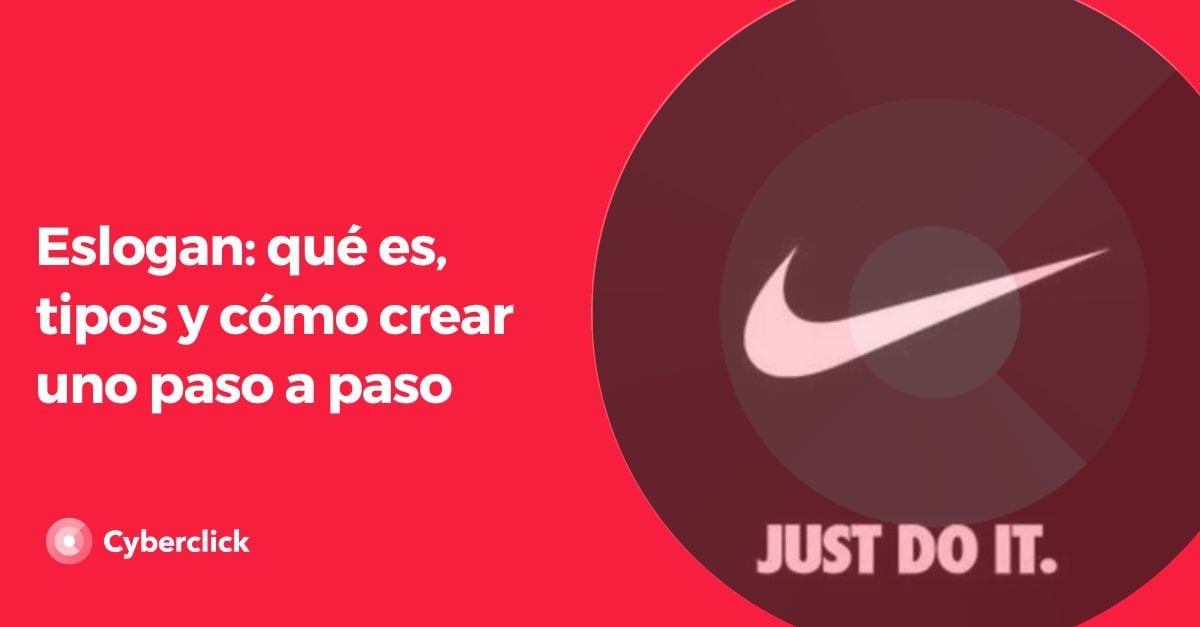 Eslogan: qué es, tipos y cómo crear uno paso a paso