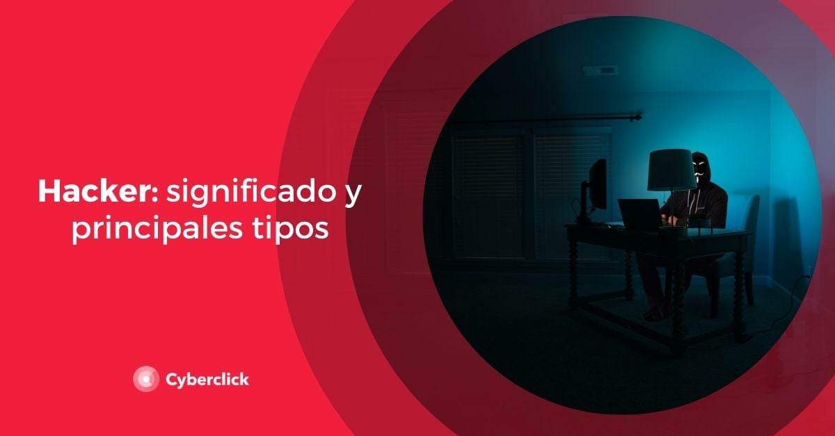 Hacker: significado y principales tipos
