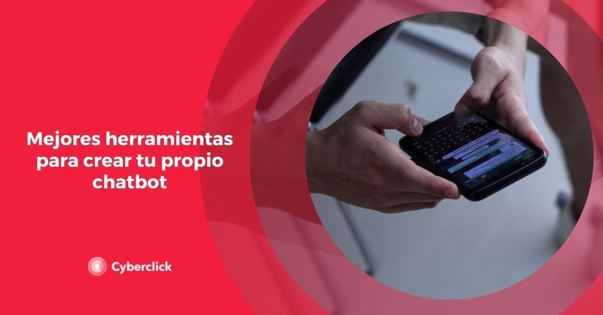 Mejores herramientas para crear tu propio chatbot