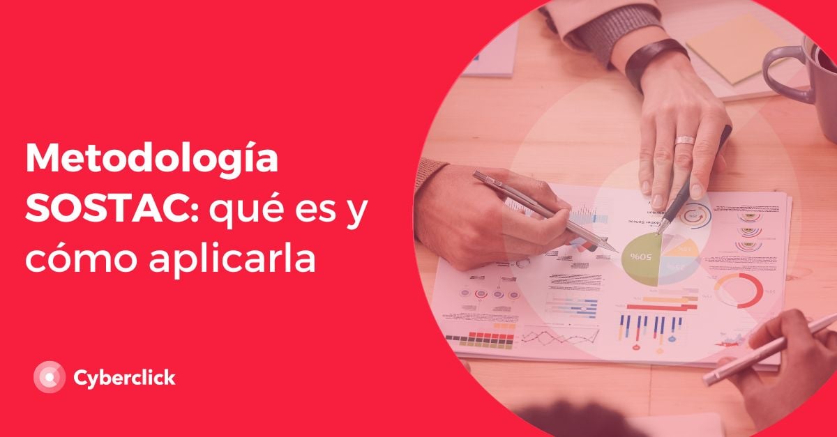 Metodología SOSTAC: qué es y cómo aplicarla