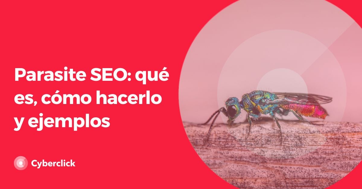 Parasite SEO: qué es, cómo hacerlo y ejemplos