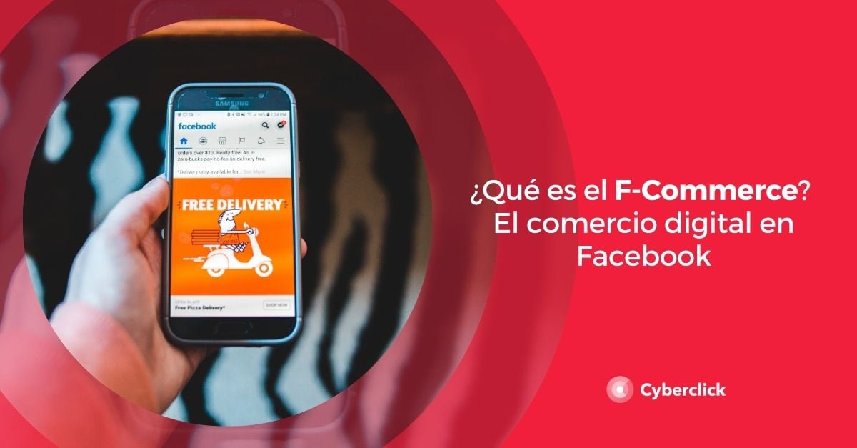 ¿Qué es el F-Commerce? El comercio digital en Facebook