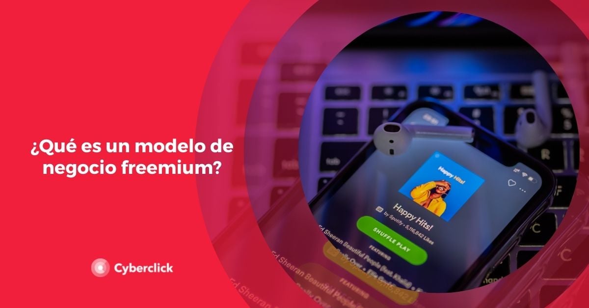¿Qué es un modelo de negocio freemium?