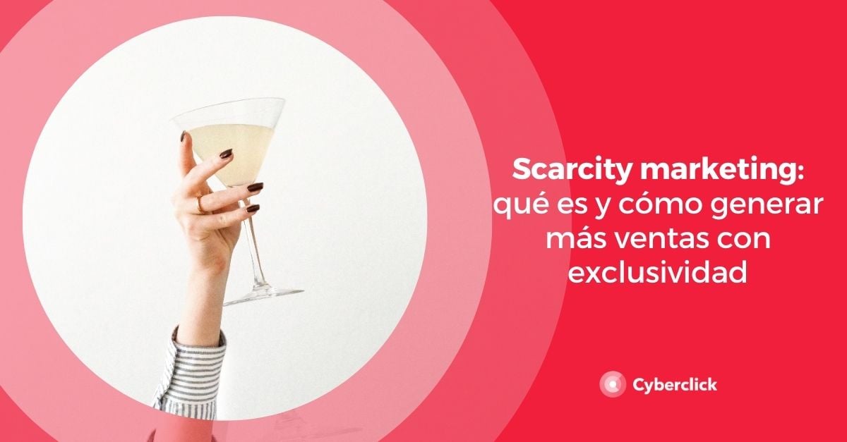 Scarcity marketing: qué es y cómo generar más ventas con exclusividad
