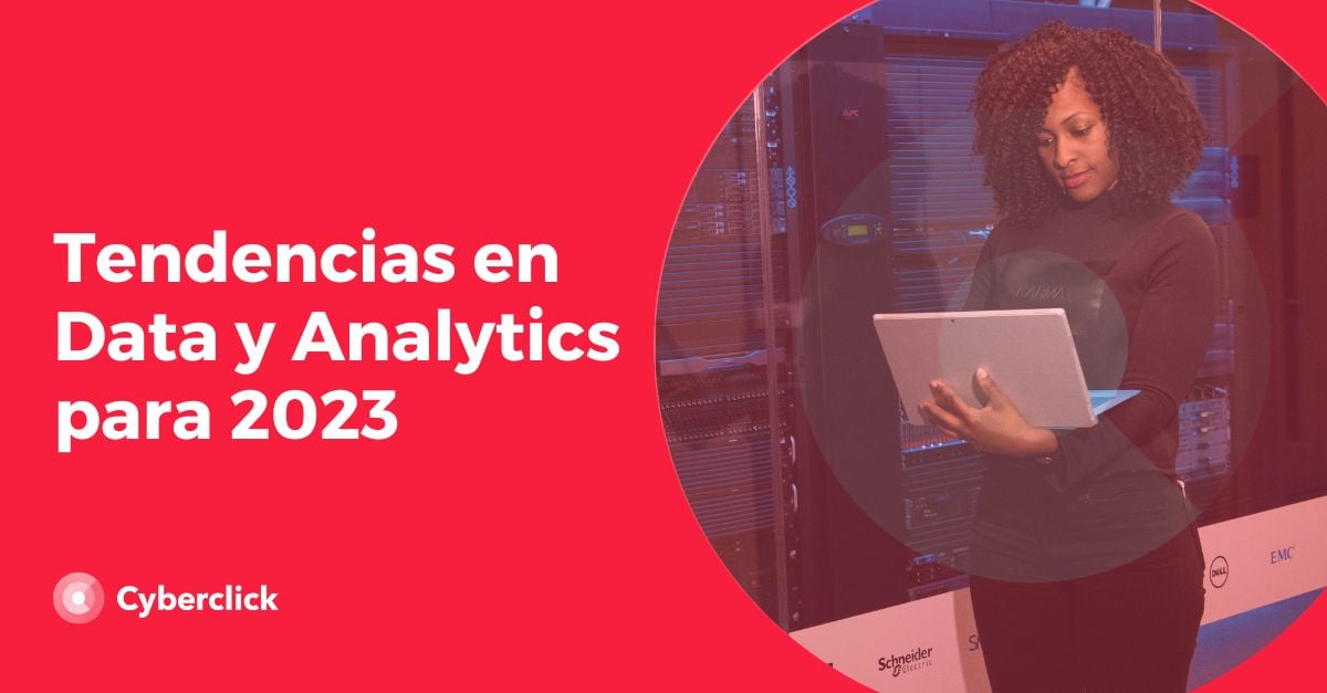 Tendencias en Data y Analytics para 2023