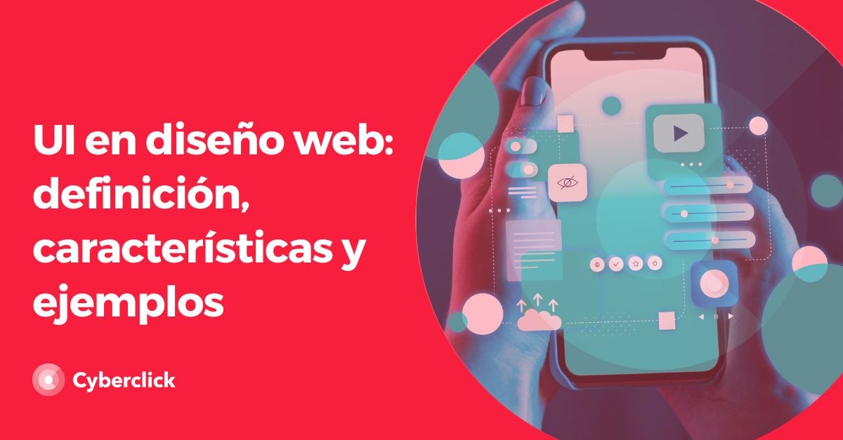 UI en diseño web: definición, características y ejemplos