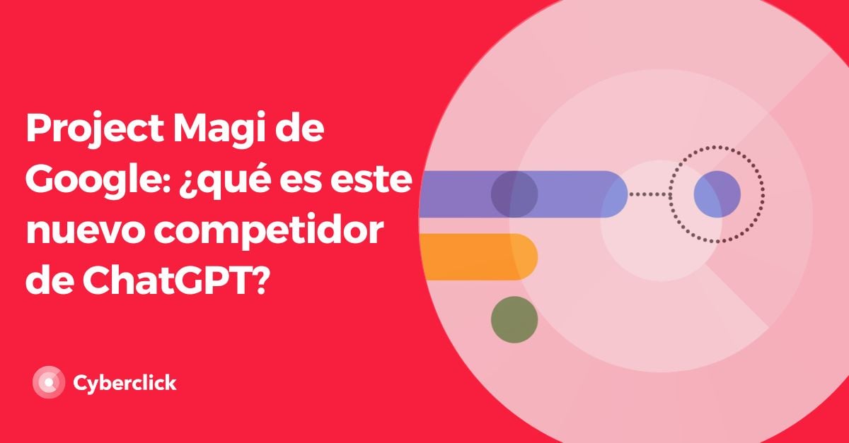 Project Magi de Google: ¿qué es este nuevo competidor de ChatGPT?