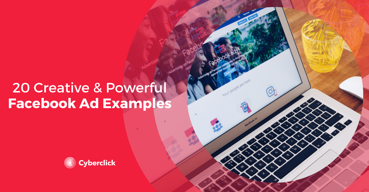 20 Creative and Powerful Facebook Ad Examples