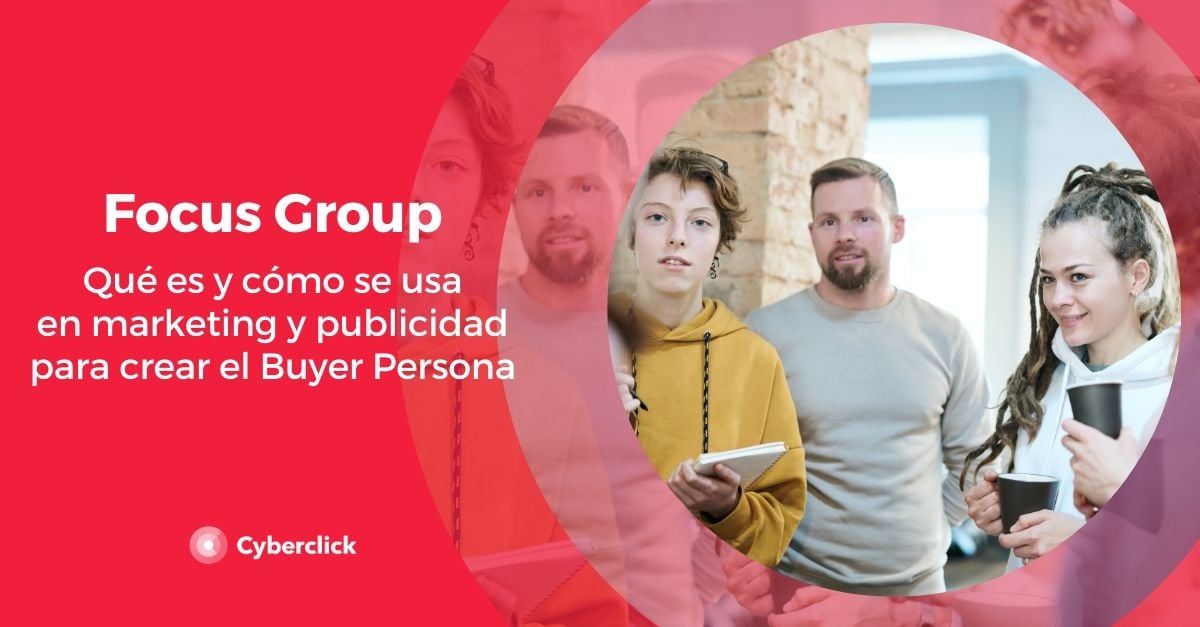 ¿Qué es un focus group? Para qué sirve en publicidad