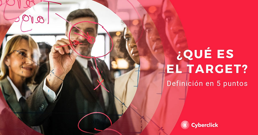 ¿Qué es el target? Definición en 5 puntos